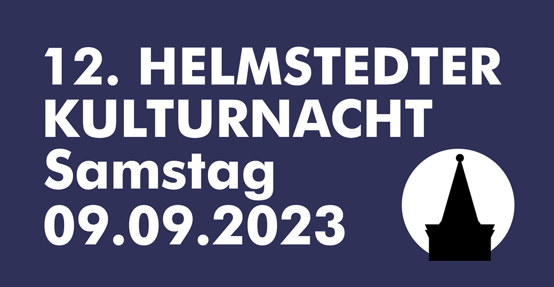 Helmstedter Kulturnacht - Programm 2023 Helmstedter Kulturnacht - Programm 2023